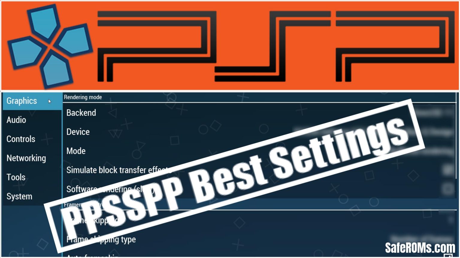PPSSPP Best Settings PC (2022) - SafeROMs