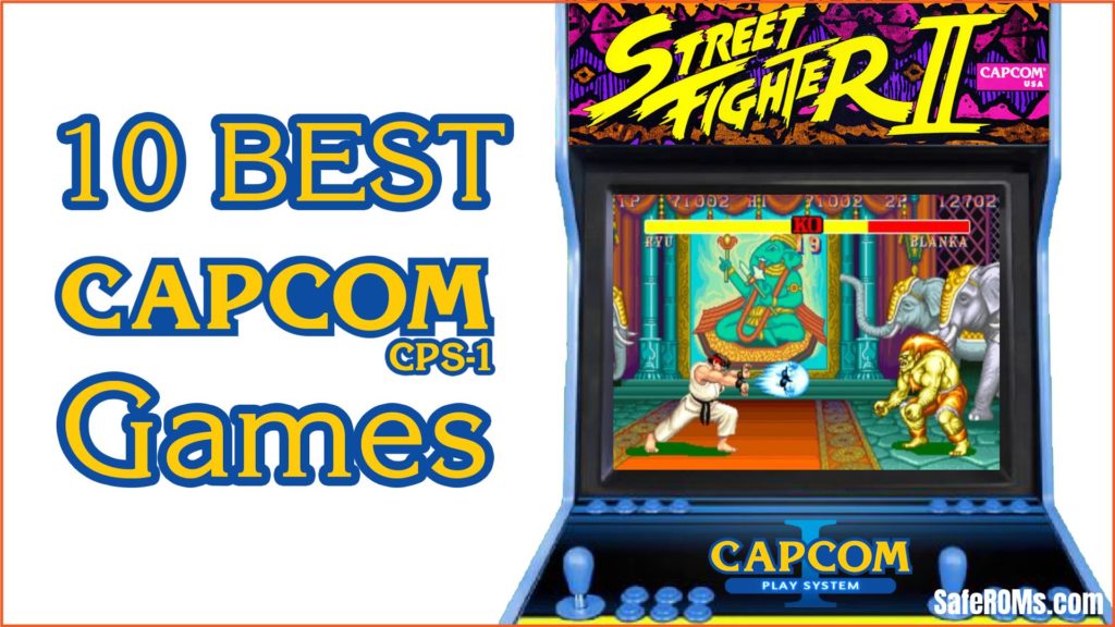 10 Best CPS1 Games (2022) - SafeROMs
